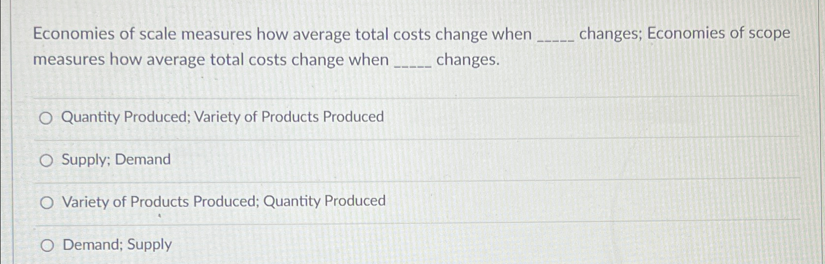 Solved Economies of scale measures how average total costs | Chegg.com
