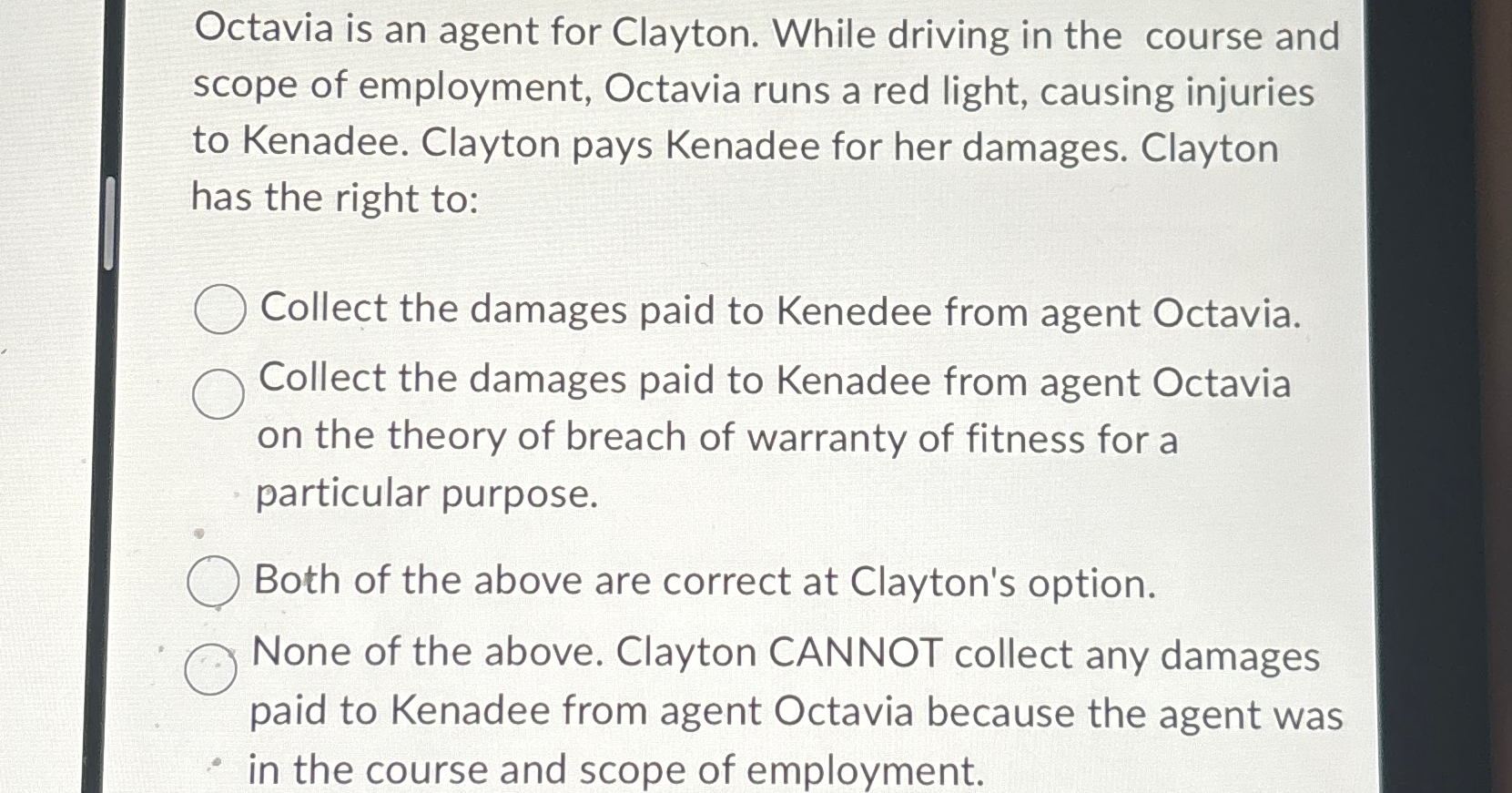 Solved Octavia is an agent for Clayton. While driving in the | Chegg.com