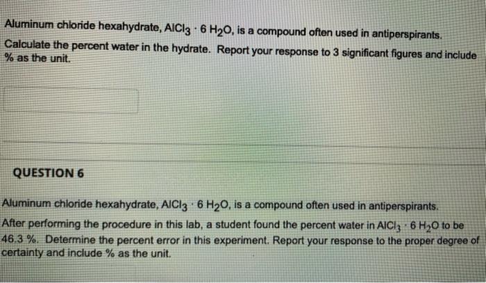 Solved Aluminum chloride hexahydrate, AlCl3 6 H20, is a | Chegg.com