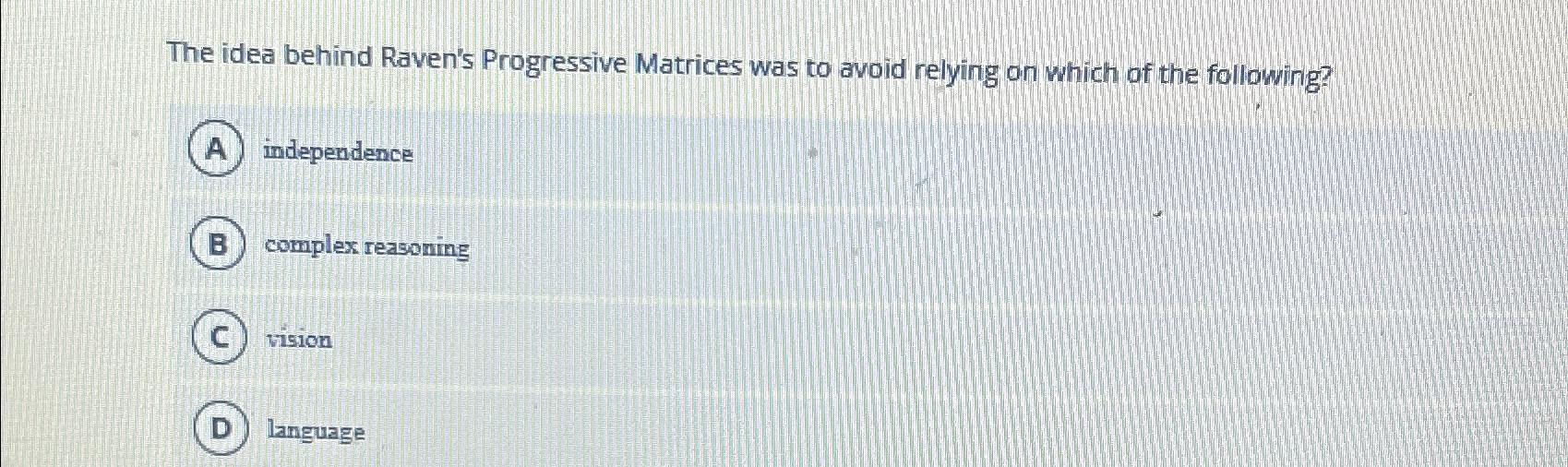 Solved The idea behind Raven's Progressive Matrices was to | Chegg.com