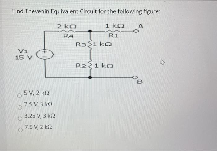 Solved Find Thevenin Equivalent Circuit for the following | Chegg.com