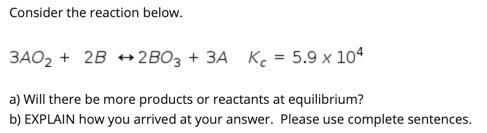 Solved Consider the reaction below. 3A02 + 2B + 2B03 + 3A Kc | Chegg.com