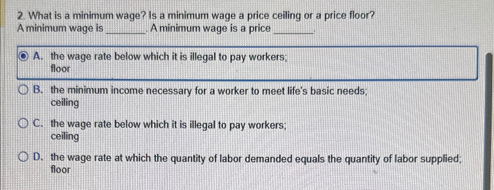 Solved What is a minimum wage? Is a minimum wage a price | Chegg.com