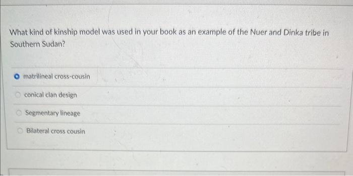 What kind of kinship model was used in your book as | Chegg.com