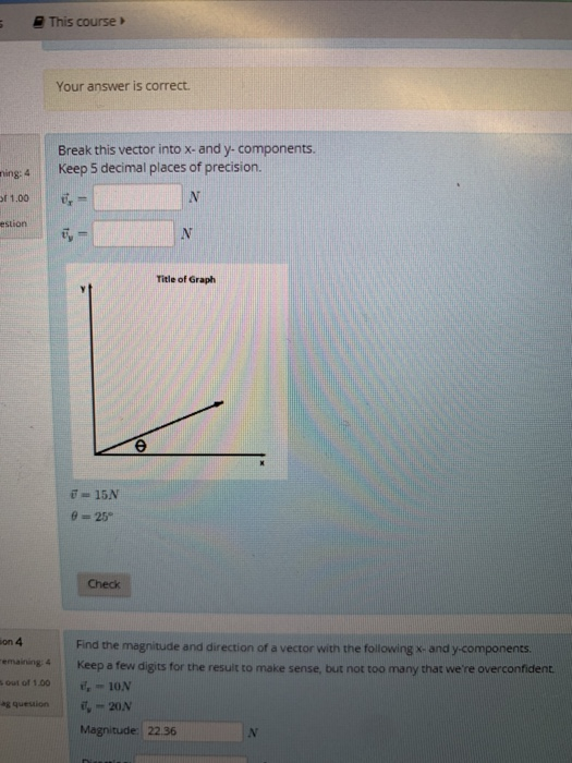 Solved This course Your answer is correct. Break this vector | Chegg.com