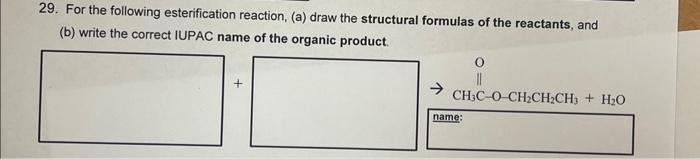 Solved 29. For the following esterification reaction, (a) | Chegg.com