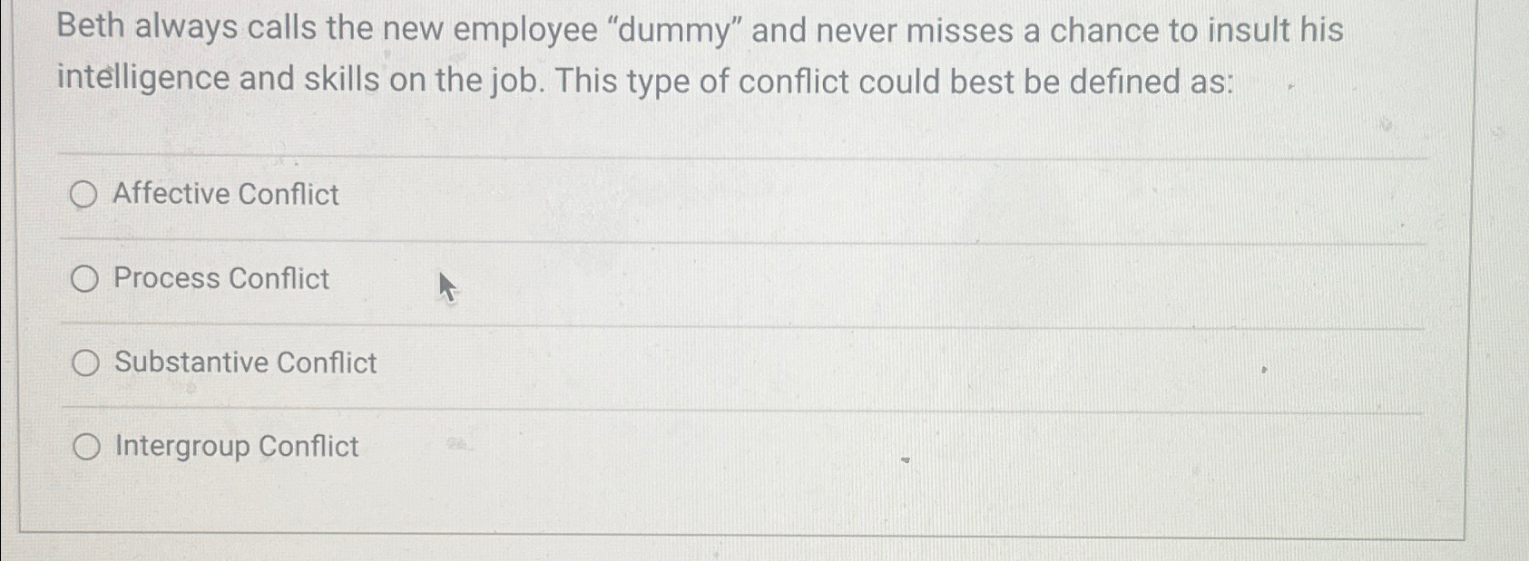 Solved Beth always calls the new employee "dummy" and never | Chegg.com