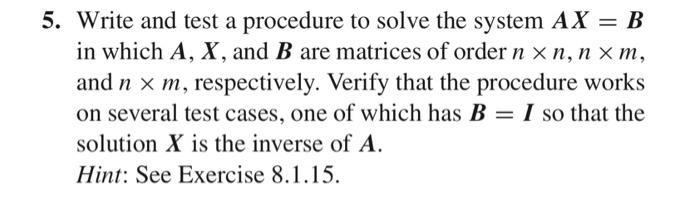 In Matlab please use the given pseudocode to solve a | Chegg.com