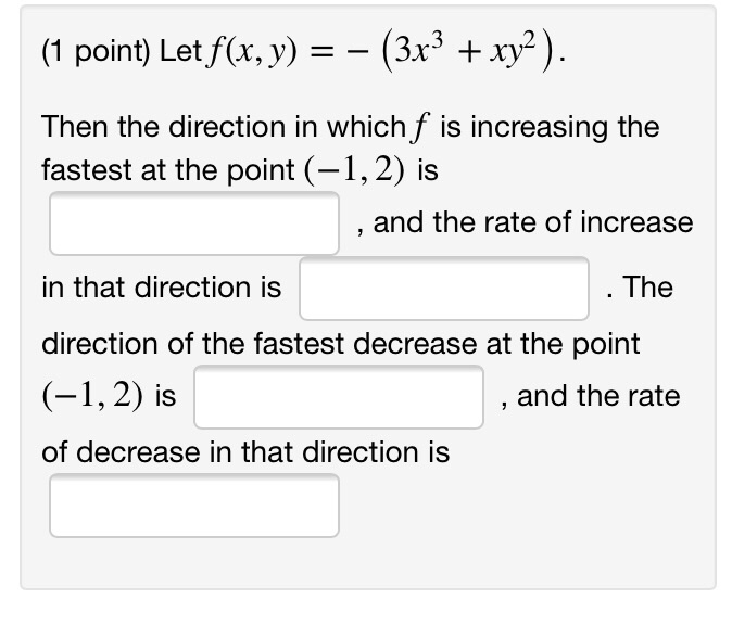 Solved (1 point) Let f(x,y) = – (3x3 + xy2). Then the | Chegg.com