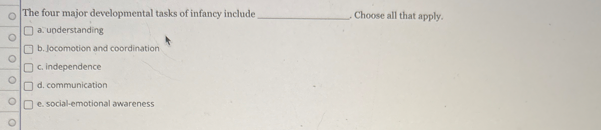 The four major developmental tasks of infancy include | Chegg.com
