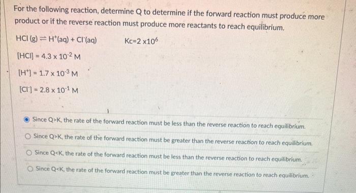 Solved For the following reaction, determine Q to determine | Chegg.com Solved For the following reaction, determine Q to determine | Chegg.com