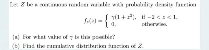 Solved Let Z be a continuous random variable with | Chegg.com