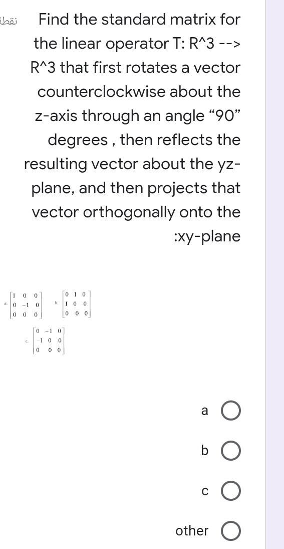 Solved --> Find the standard matrix for the linear operator | Chegg.com