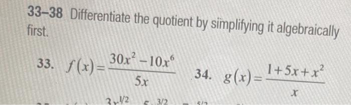 Solved 33-38 Differentiate the quotient by simplifying it | Chegg.com