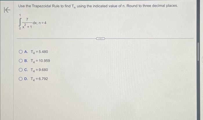 Solved K Use the Trapezoidal Rule to find Tn using the | Chegg.com