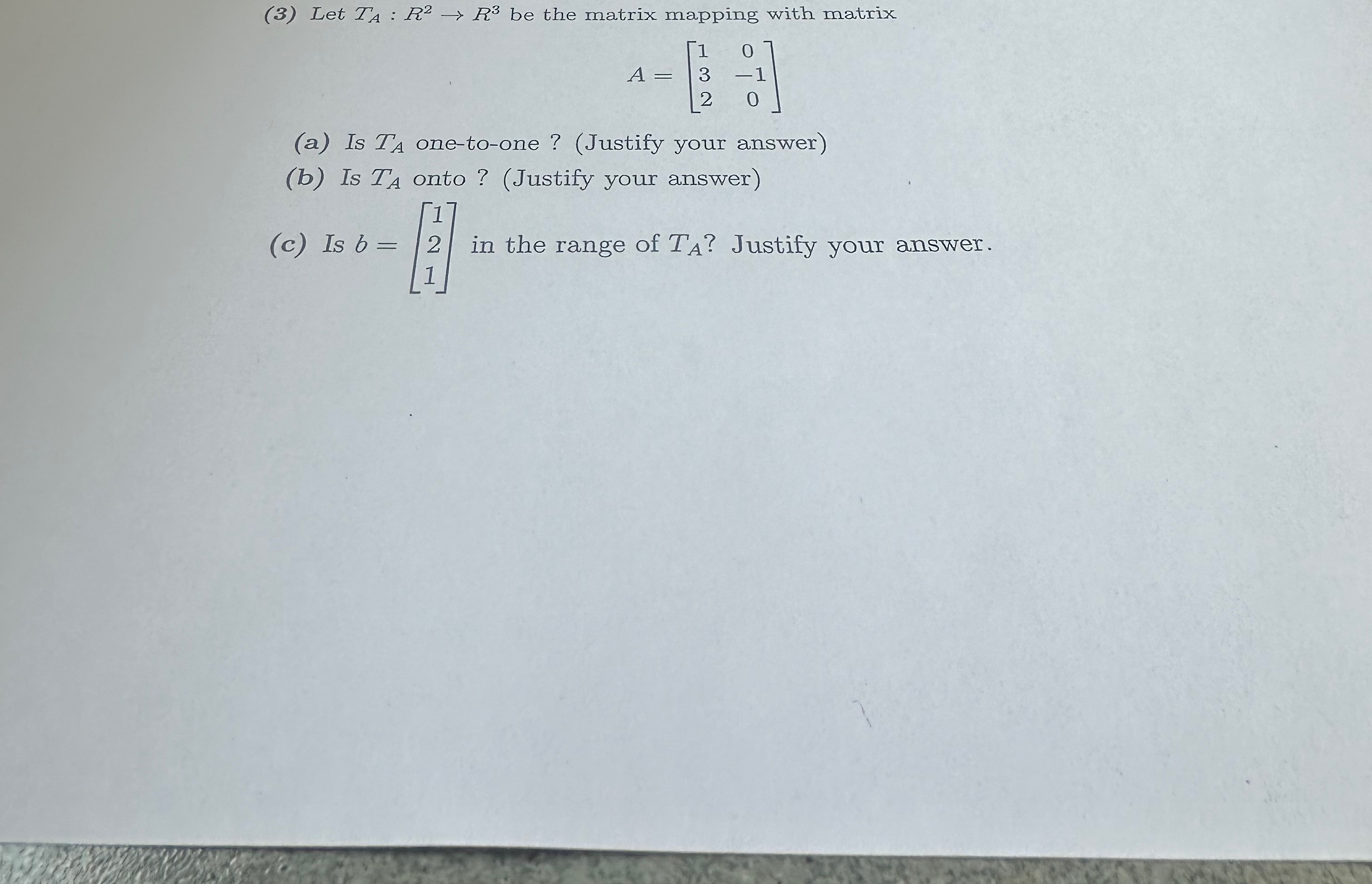 Solved (3) ﻿Let TA:R2→R3 ﻿be the matrix mapping with | Chegg.com