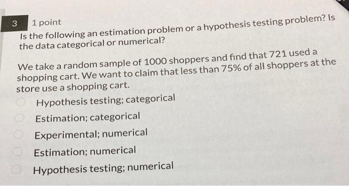 Solved 31 point Is the following an estimation problem or a | Chegg.com