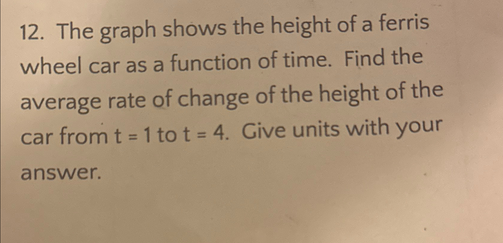 The graph shows the height of a ferris wheel car as a | Chegg.com