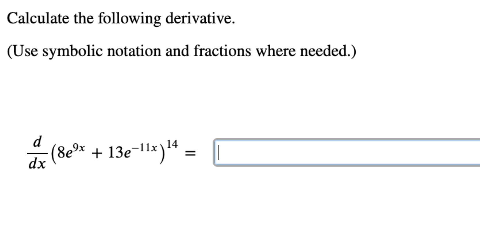 Solved Calculate the following derivative.(Use symbolic | Chegg.com