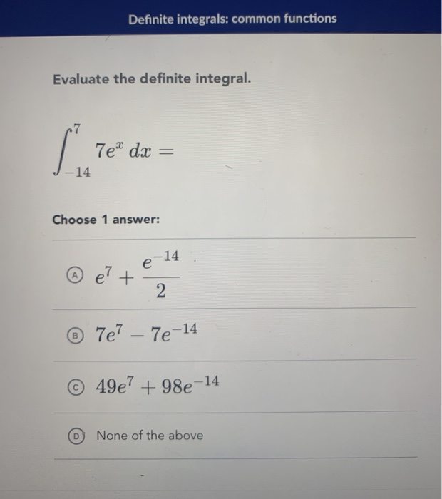 Solved Definite integrals: common functions Evaluate the | Chegg.com
