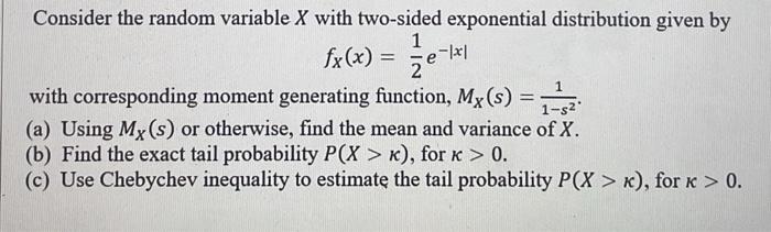 Solved Consider the random variable X with two-sided | Chegg.com Solved Consider the random variable X with two-sided | Chegg.com