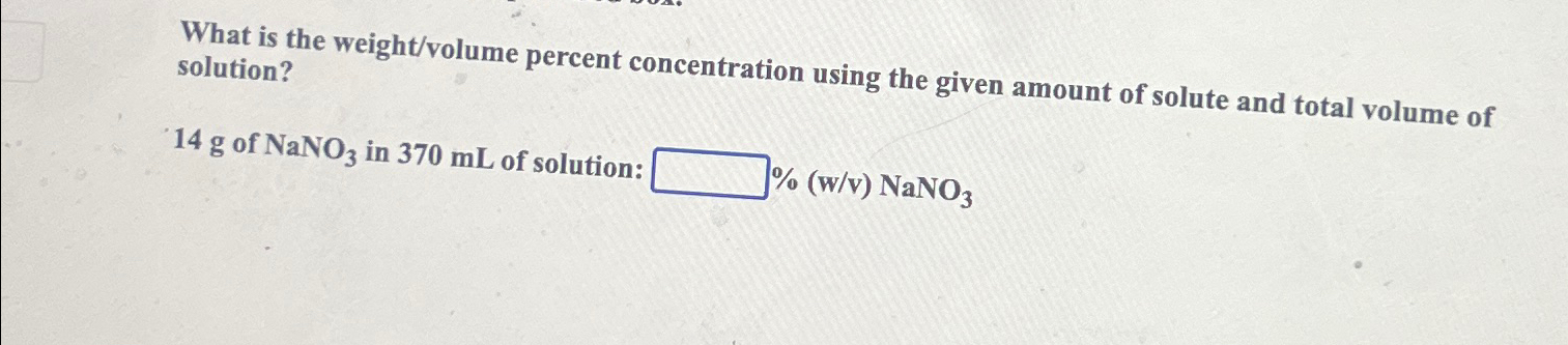 Solved What is the weight/volume percent concentration using | Chegg.com