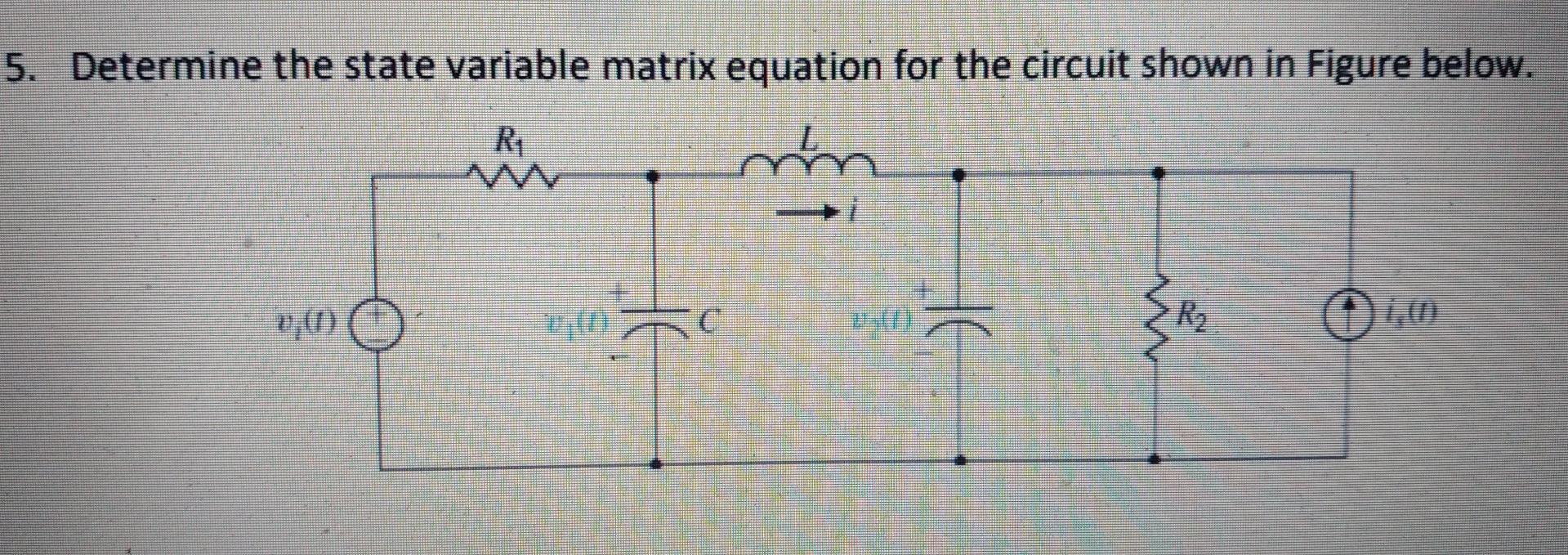Solved 4. Use a state variable model to describe the circuit | Chegg.com
