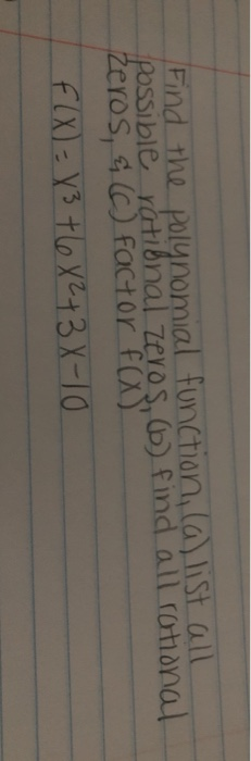 Solved Find the polynomial function, (a) list all possible | Chegg.com