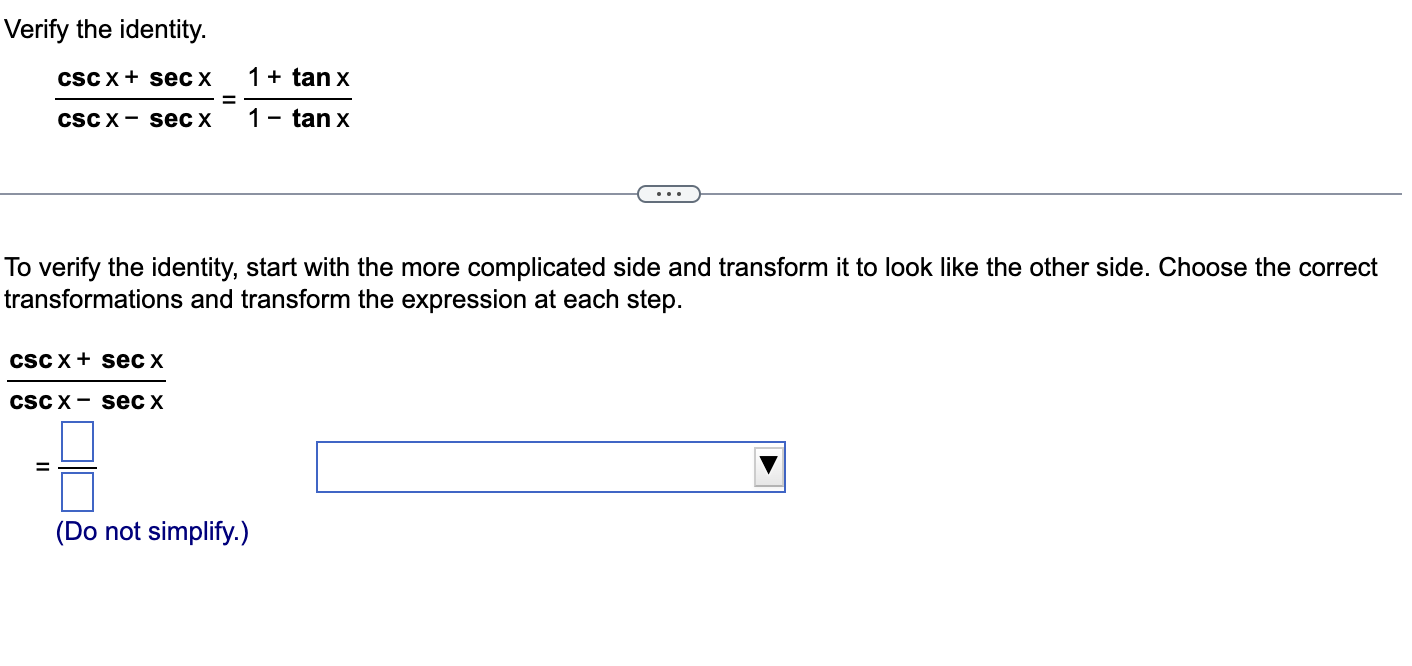 Solved cscx+secxcscx-secx=1+tanx1-tanxTo verify the | Chegg.com