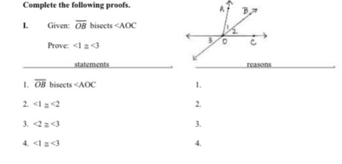 Solved Complete the following proofs. I. Given: OB bisects | Chegg.com