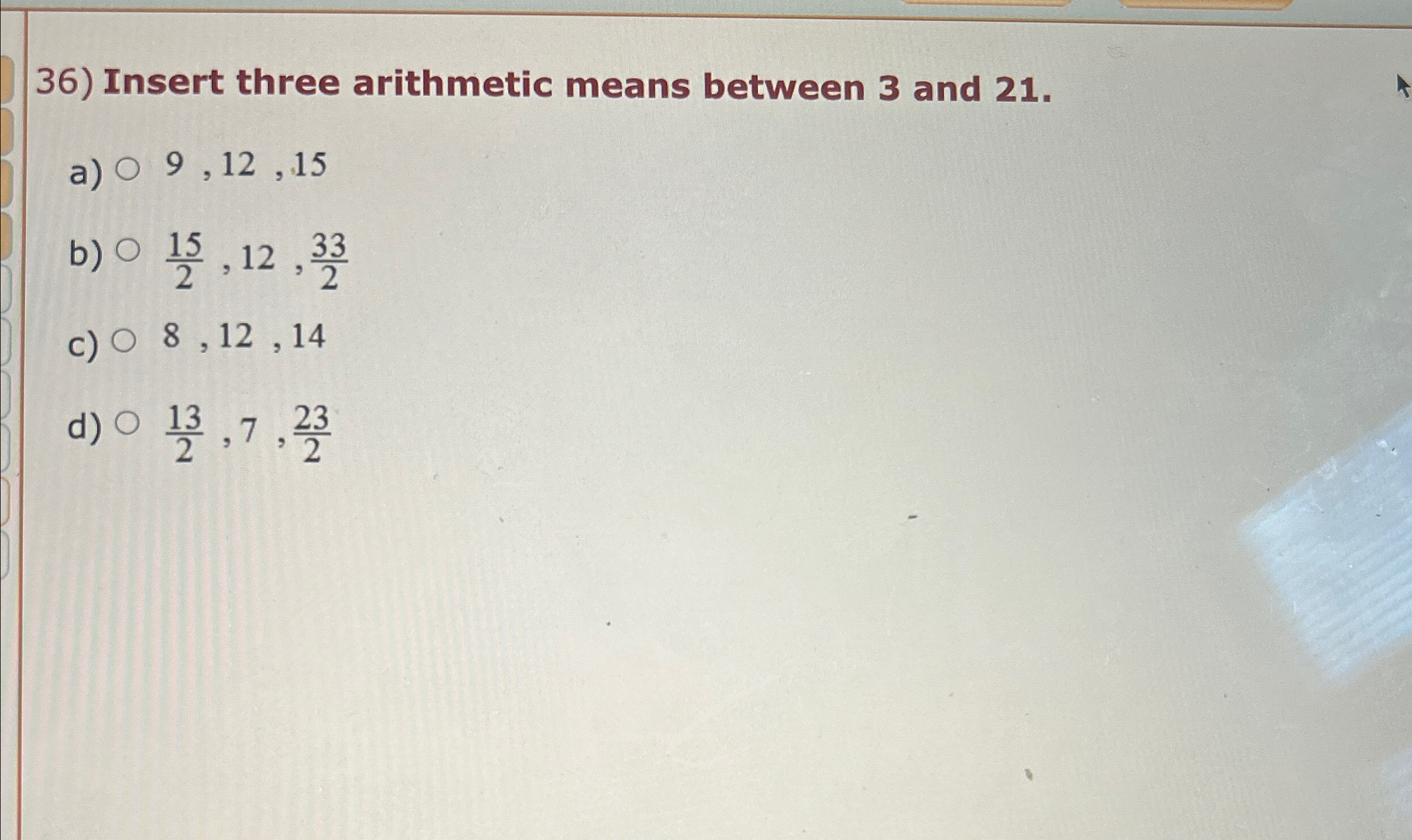 Solved Insert three arithmetic means between 3 ﻿and | Chegg.com