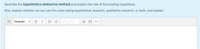 Solved Describe the hypothetico-deductive method and explain | Chegg.com
