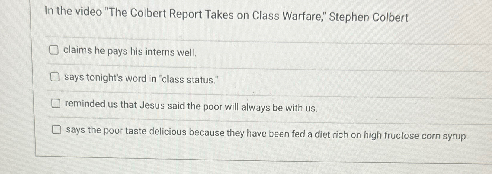 Solved In the video "The Colbert Report Takes on Class | Chegg.com