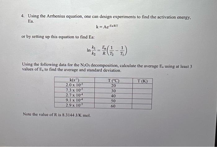 Solved 4. Using the Arrhenius equation, one can design | Chegg.com
