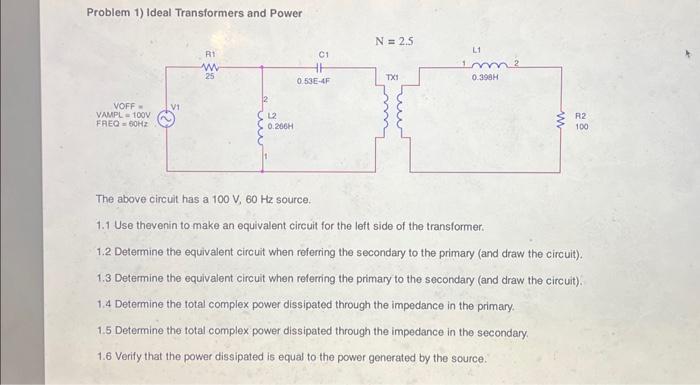 Solved Problem 1) Ideal Transformers and Power The above | Chegg.com
