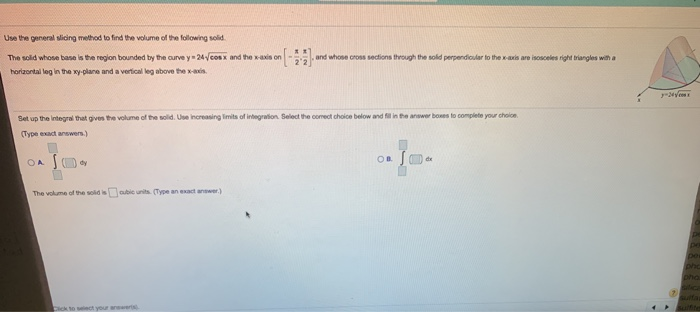 Solved Use the general slicing method to find the volume of | Chegg.com