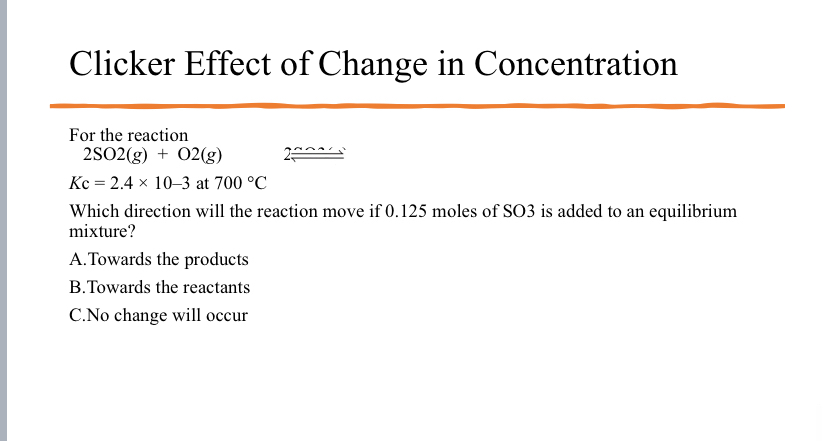 Solved Clicker Effect of Change in ConcentrationFor the | Chegg.com