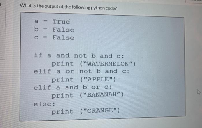 Solved What Is The Output Of The Following Python Code A