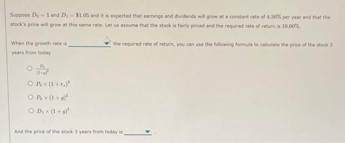 Solved Suppose D0=1 and Dr=$1.05 and it is expected that | Chegg.com