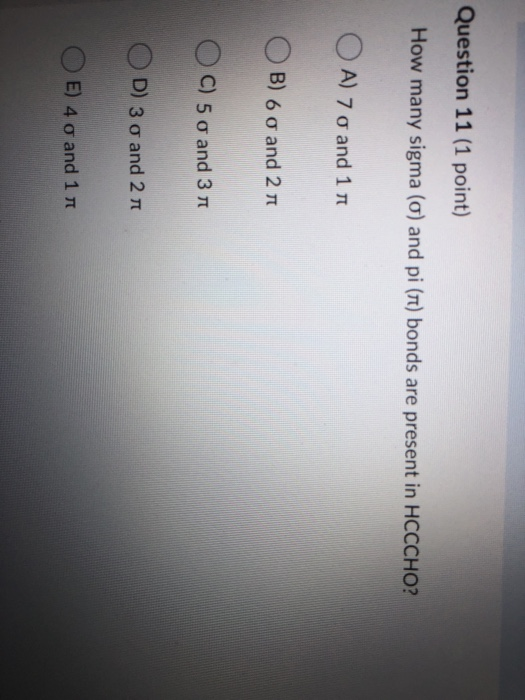 Solved Question 11 (1 point) How many sigma (o) and pi (1) | Chegg.com