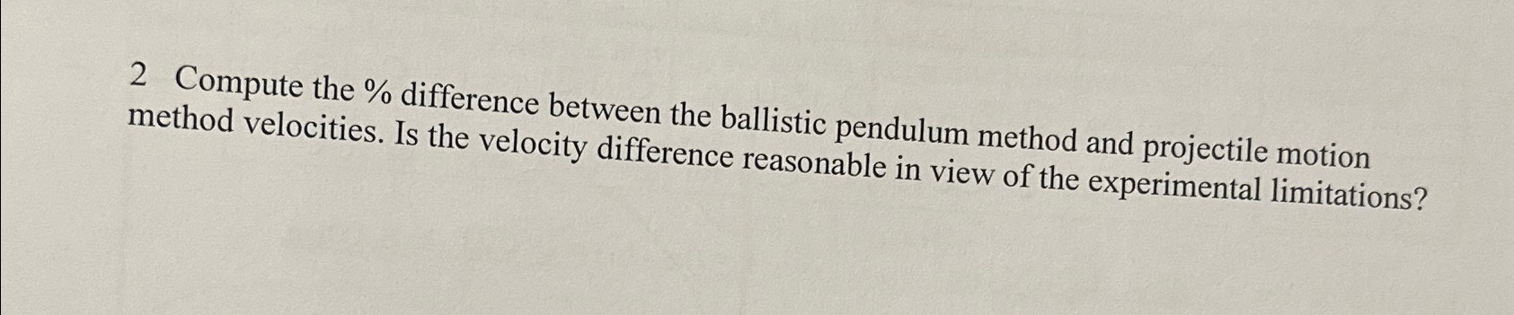 2 ﻿Compute the % ﻿difference between the ballistic | Chegg.com