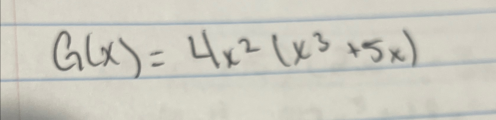 Solved G(x)=4x2(x3+5x) ﻿Differentiate using product rule | Chegg.com