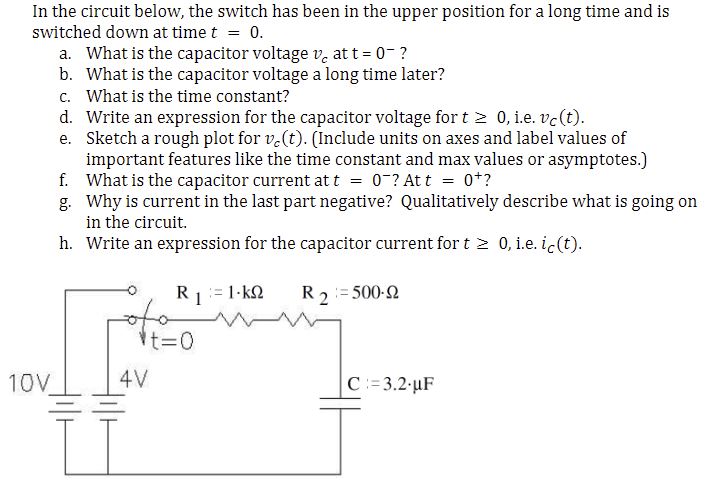 Solved In the circuit below, the switch has been in the | Chegg.com