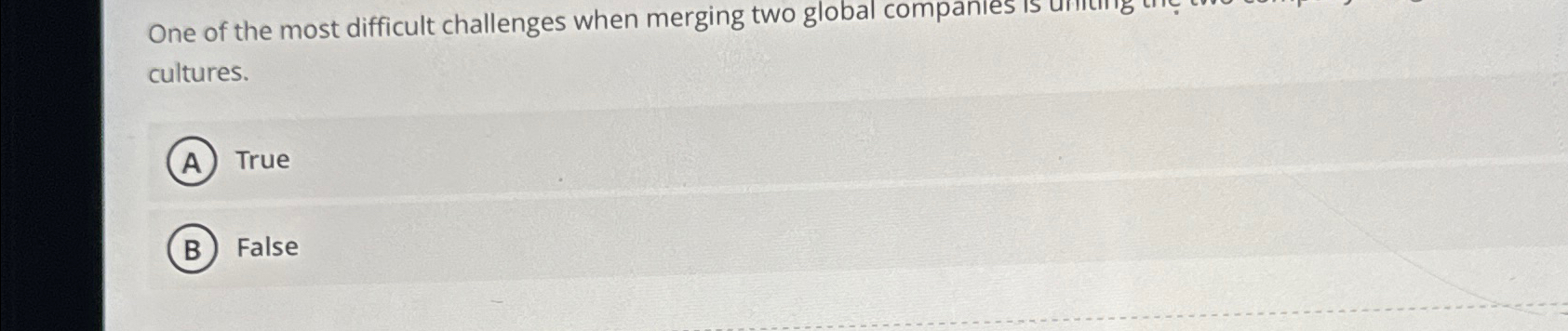 Solved One of the most difficult challenges when merging two | Chegg.com