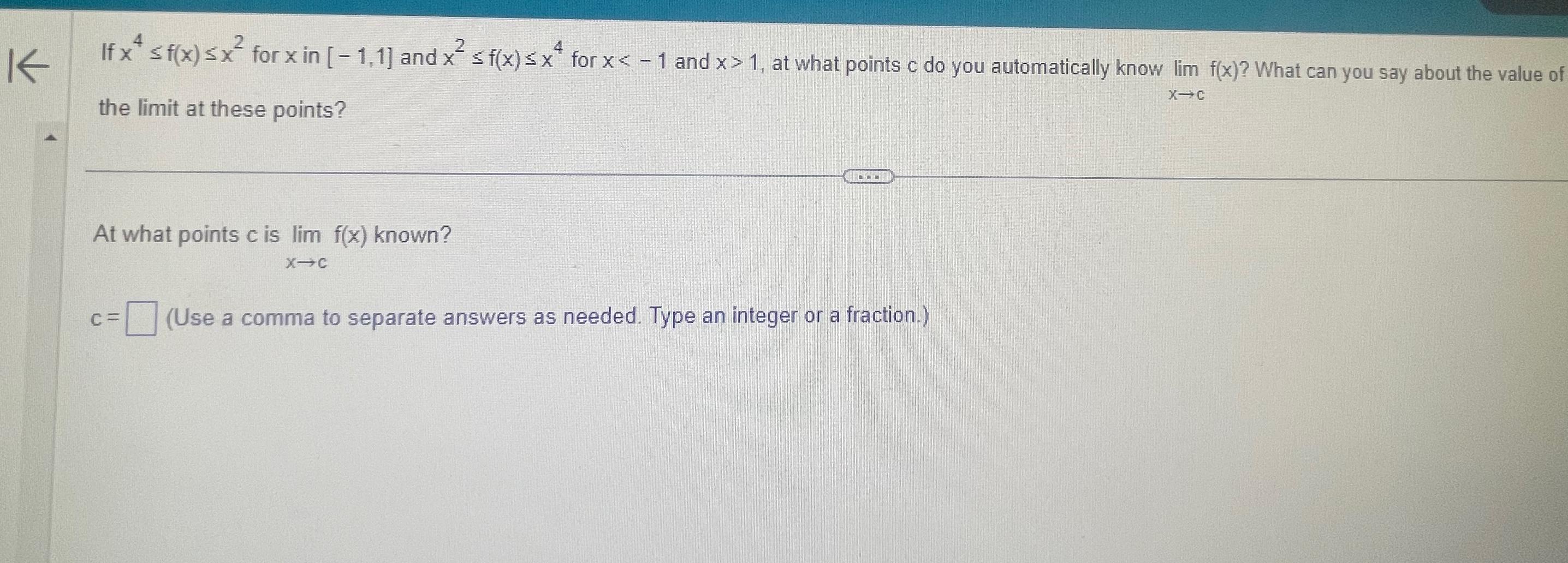 Solved If x4≤f(x)≤x2 ﻿for x ﻿in -1,1 ﻿and x2≤f(x)≤x4 ﻿for | Chegg.com