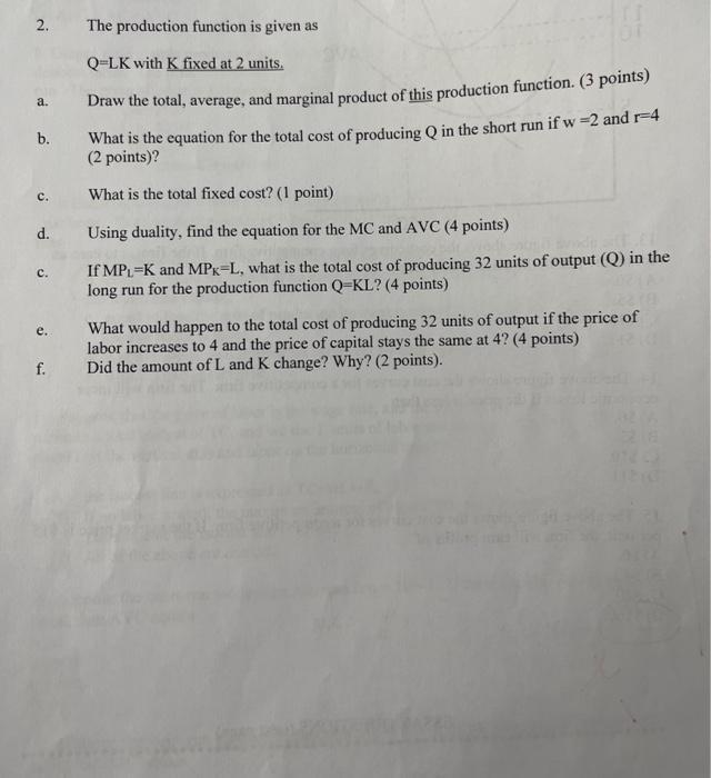 2. a. b. C. d. C. e. f. The production function is | Chegg.com