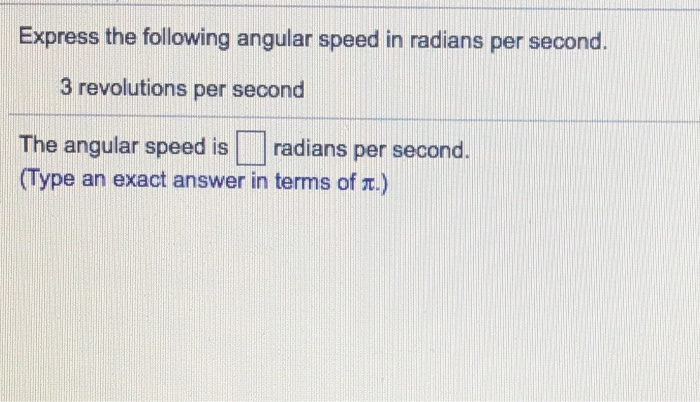 Solved Express the following angular speed in radians per | Chegg.com