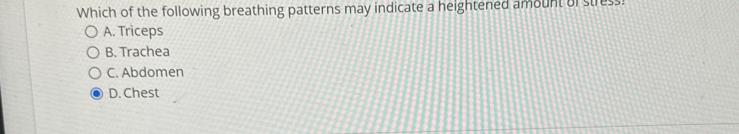Solved Which of the following breathing patterns may | Chegg.com
