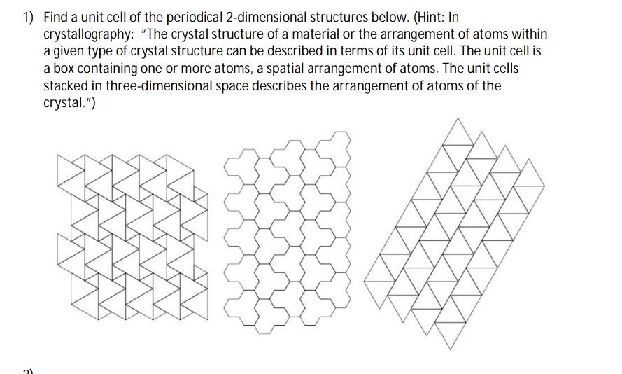 Solved 1) Find a unit cell of the periodical 2-dimensional | Chegg.com