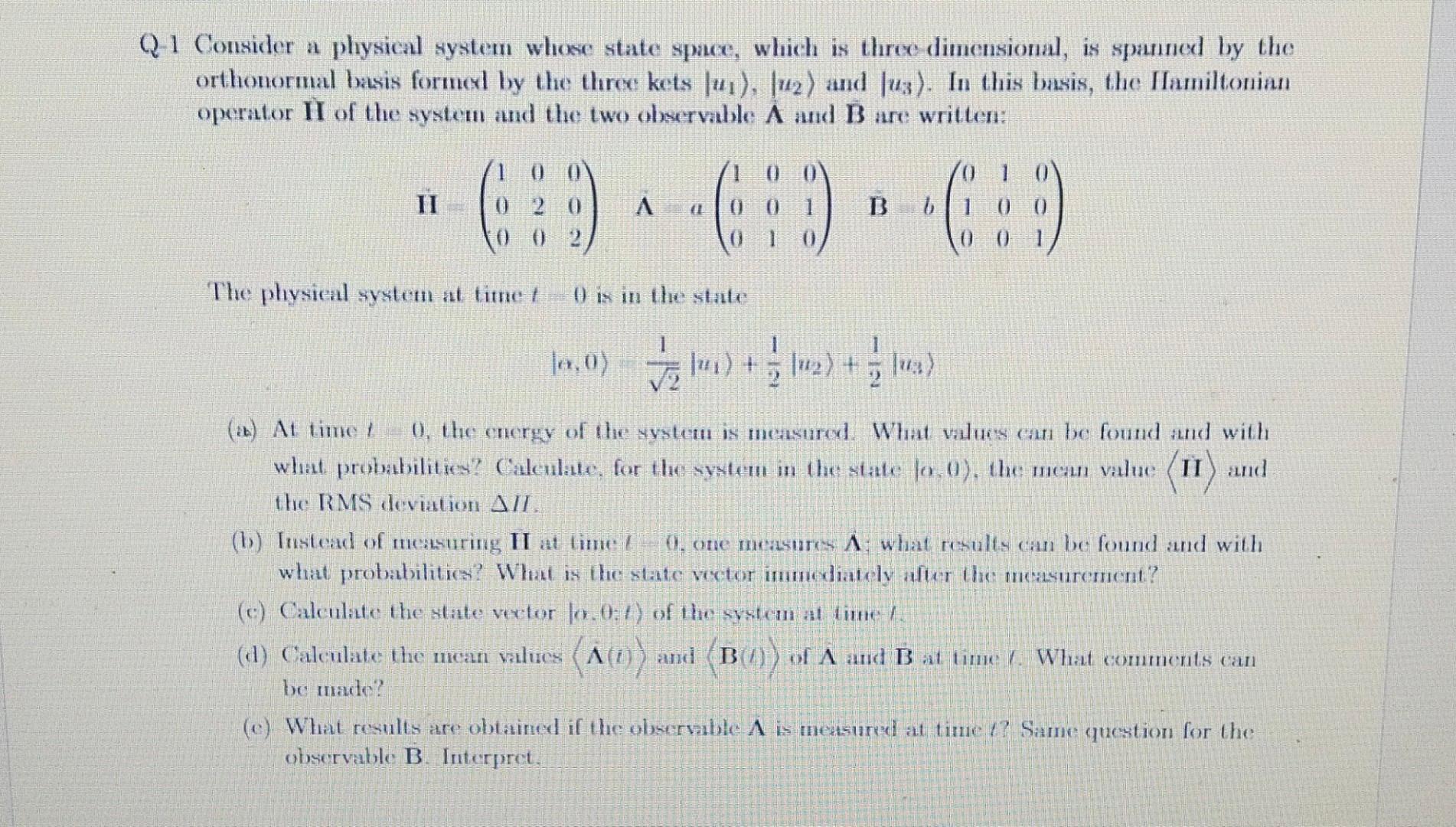 Solved Additional Problems: Q-1 Consider a physical system | Chegg.com